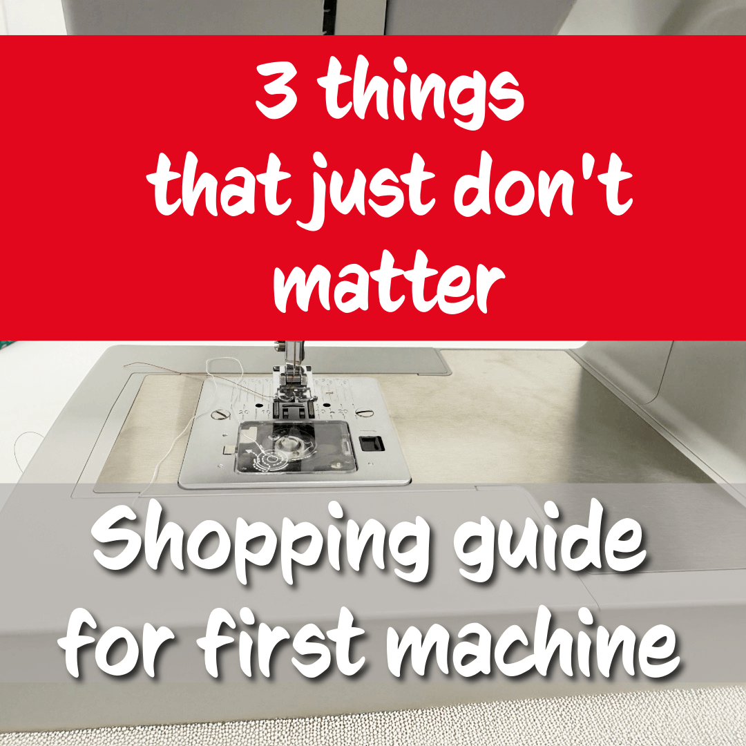 3 things that don't matter on your first sewing machine • Pretty Simple ...